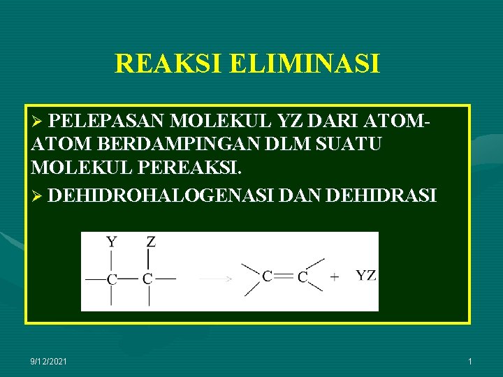 REAKSI ELIMINASI PELEPASAN MOLEKUL YZ DARI ATOM ATOM