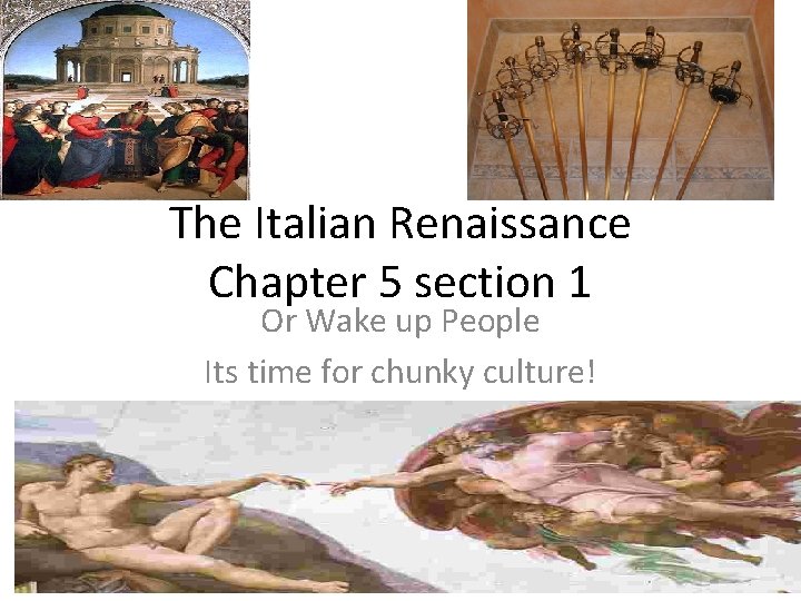 The Italian Renaissance Chapter 5 section 1 Or