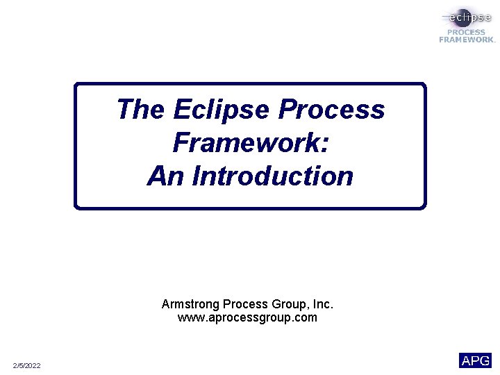 The Eclipse Process Framework An Introduction Armstrong Process