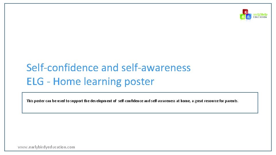 Selfconfidence and selfawareness ELG Home learning poster This
