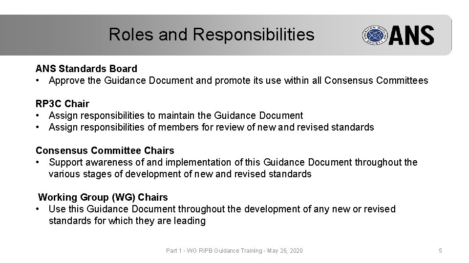 ANS Standards Committee RP 3 C RIPB Standards