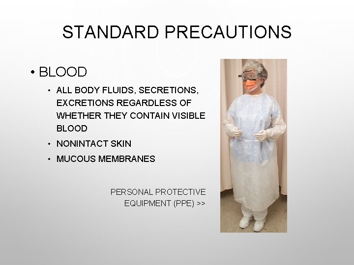 THE PROCESS OF INFECTION GROWTH REQUIREMENTS FOR MICROORGANISMS