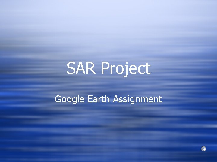SAR Project Google Earth Assignment Missing w Male