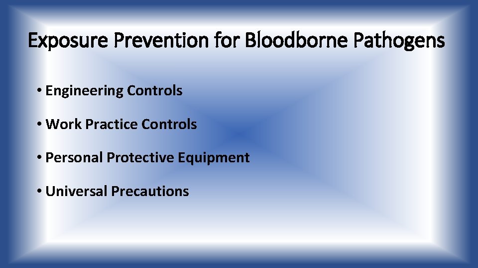 Bloodborne Pathogens Training for Ground Team Members Leaders