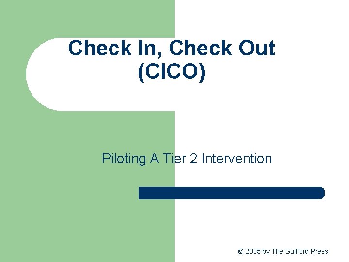 Check In Check Out CICO Piloting A Tier