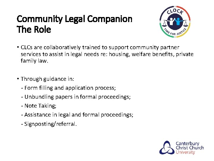 CLOCK IN KENT COMMUNITY LEGAL COMPANION SCHEME Ben