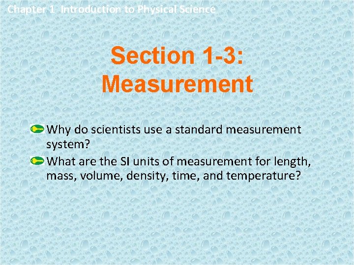 Chapter 1 Introduction to Physical Science Section 1