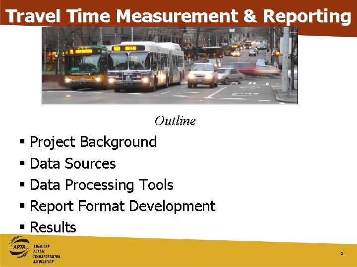 The Downtown Seattle Bus Monitoring System A New