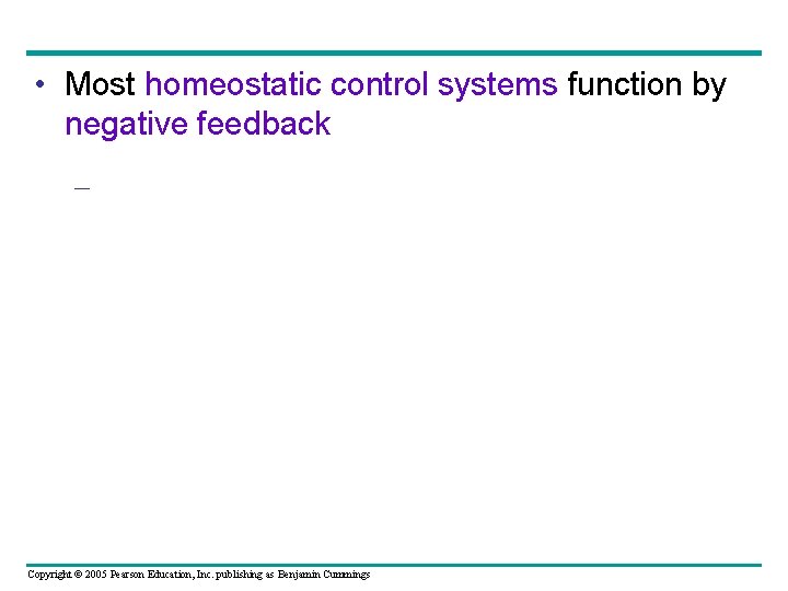 Mechanisms of Homeostasis Variables such as blood p