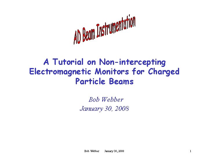 A Tutorial on Nonintercepting Electromagnetic Monitors for Charged
