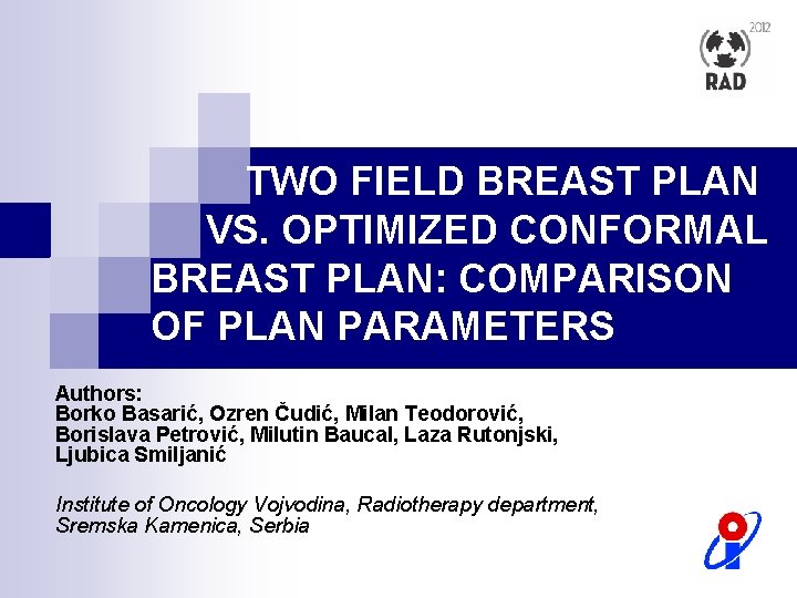 TWO FIELD BREAST PLAN VS OPTIMIZED CONFORMAL BREAST