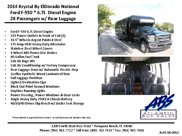 2014 Krystal By El Dorado National Ford F550