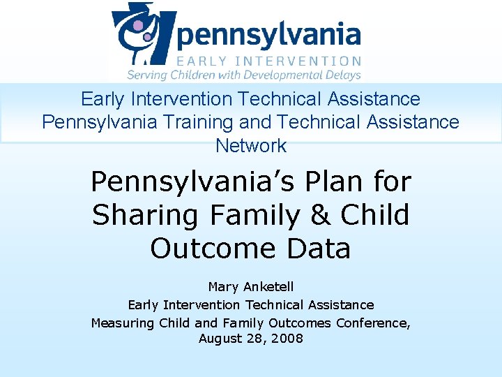 Early Intervention Technical Assistance Pennsylvania Training and Technical