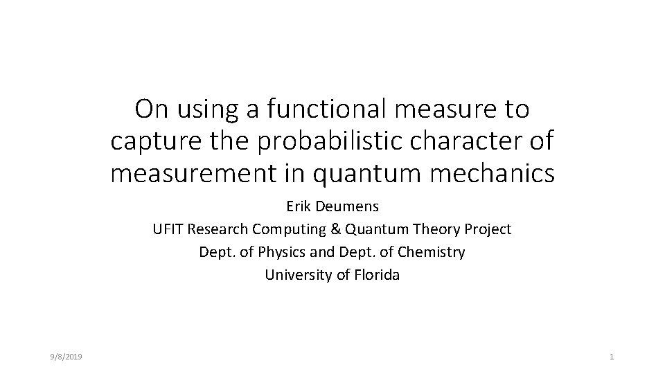 On using a functional measure to capture the