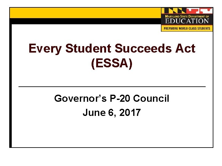 Every Student Succeeds Act ESSA Governors P20 Council