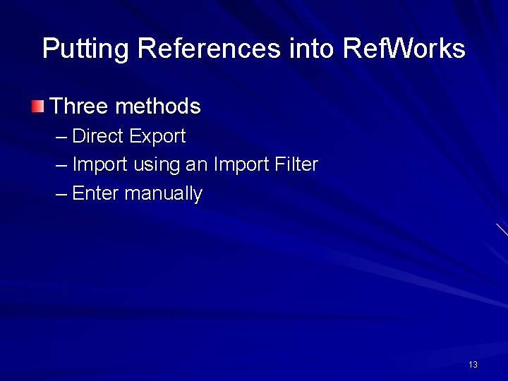 Ref Works The Basics October 12 2005 What