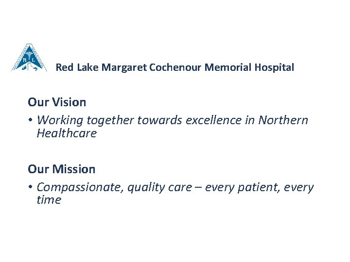 Red Lake Margaret Cochenour Memorial Hospital Our Vision