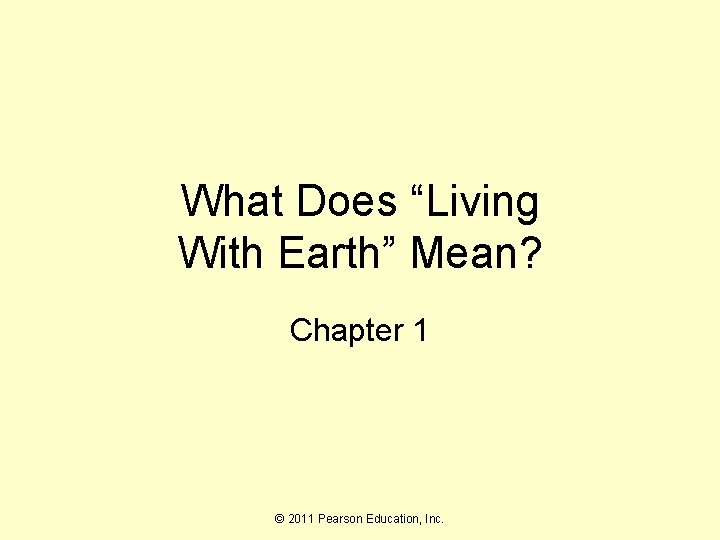 What Does Living With Earth Mean Chapter 1