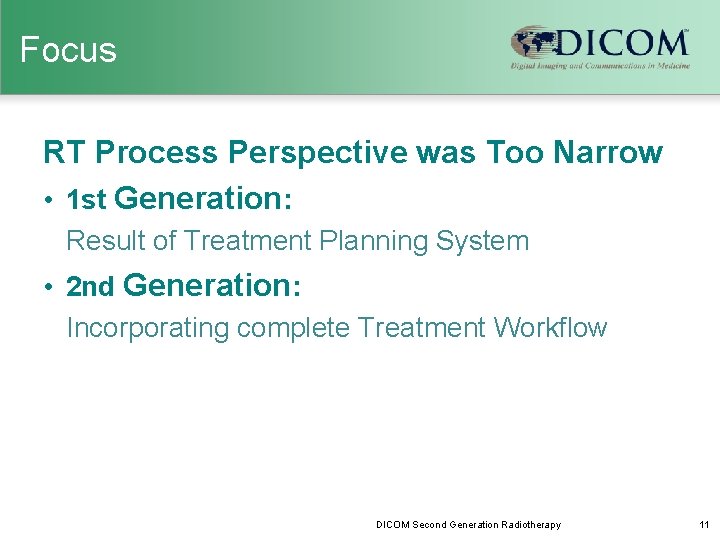DICOM Second Generation Radiotherapy Objects Part 1 Supplement