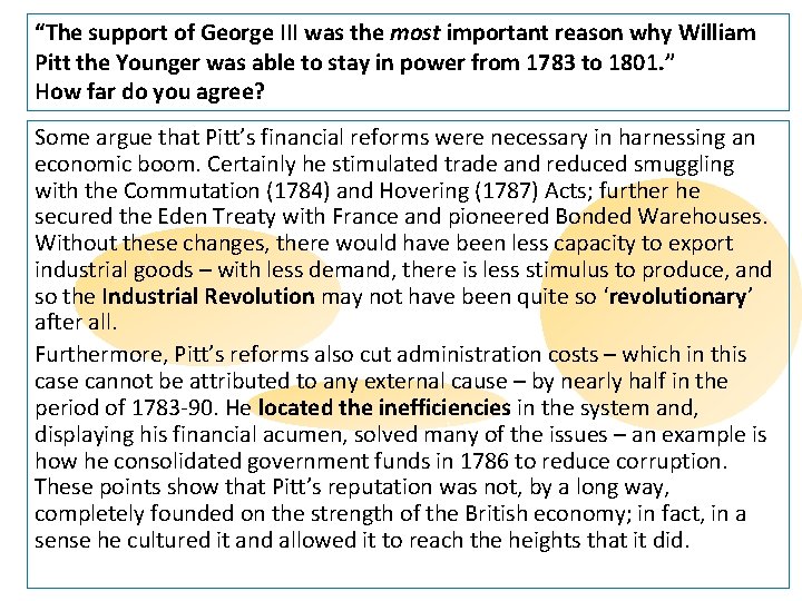 The support of George III was the most