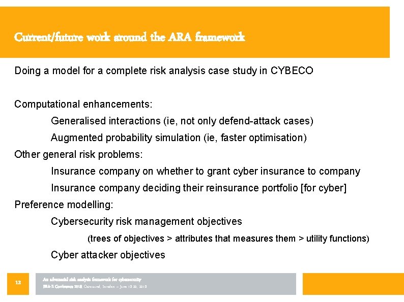 An adversarial risk analysis framework for cybersecurity D