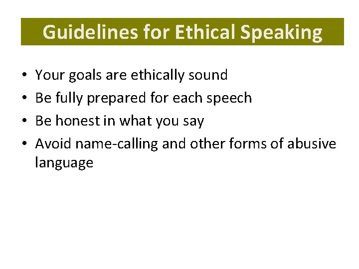 The Art of Public Speaking Chapter 2 ETHICS