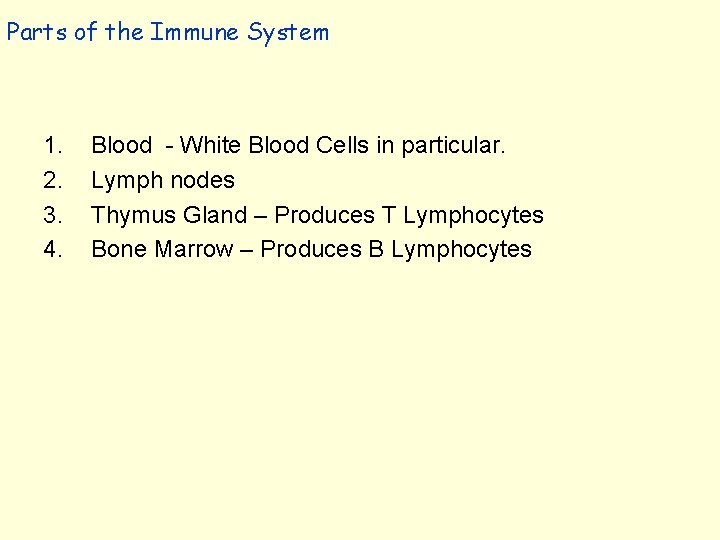 The Immune System What is Immunity Immunity Immunity