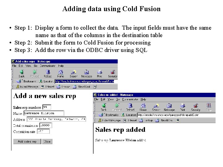 Adding data using Cold Fusion Step 1 Display