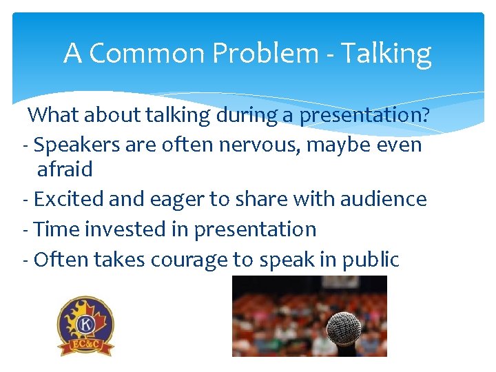 Kiwanis Etiquette at Meetings Prepared by the ECC