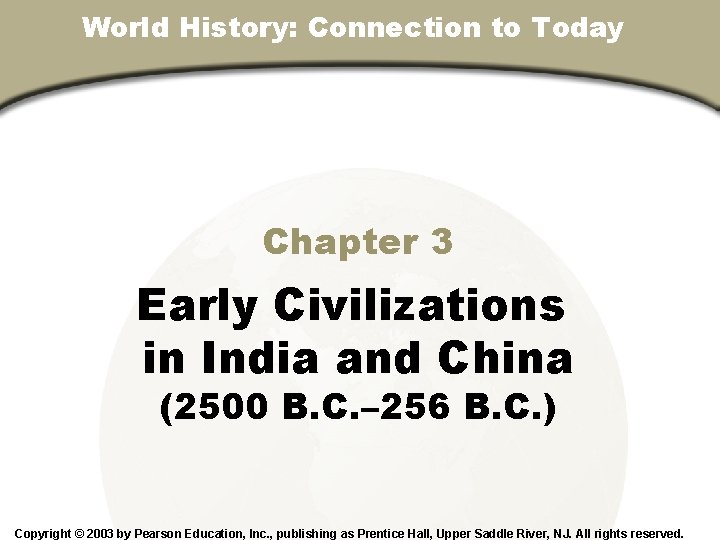 World History Connection to Today Chapter 3 Section