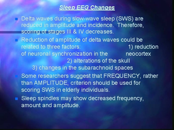 Sleep in the Elderly Stephanie A Silberman Ph