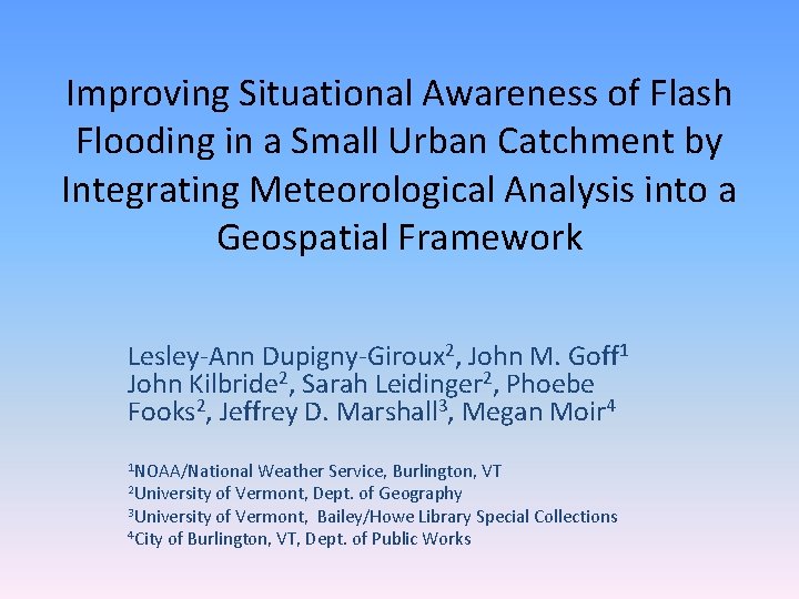 Improving Situational Awareness of Flash Flooding in a