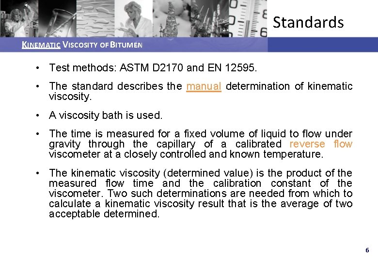 Viscosity of Bitumen ASTM D 2170 EN 12595