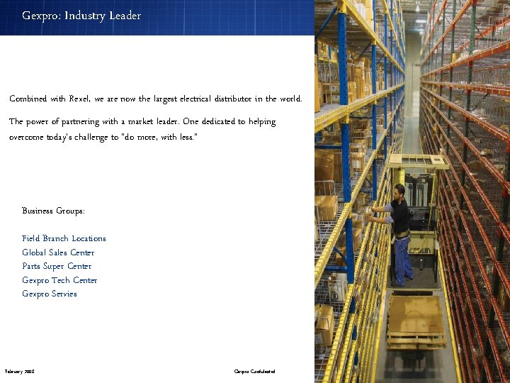 Why Gexpro Student Opportunities February 2008 Gexpro Confidential