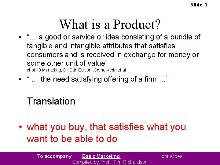 Slide 1 What is a Product a good