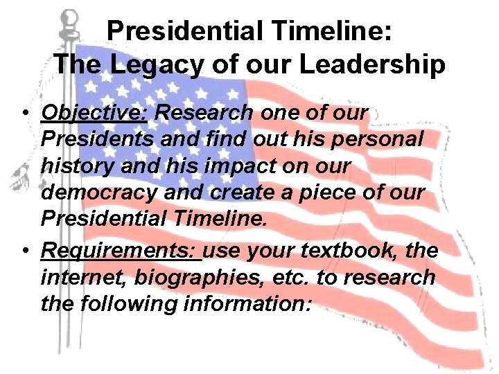Presidential Timeline The Legacy of our Leadership Democracy