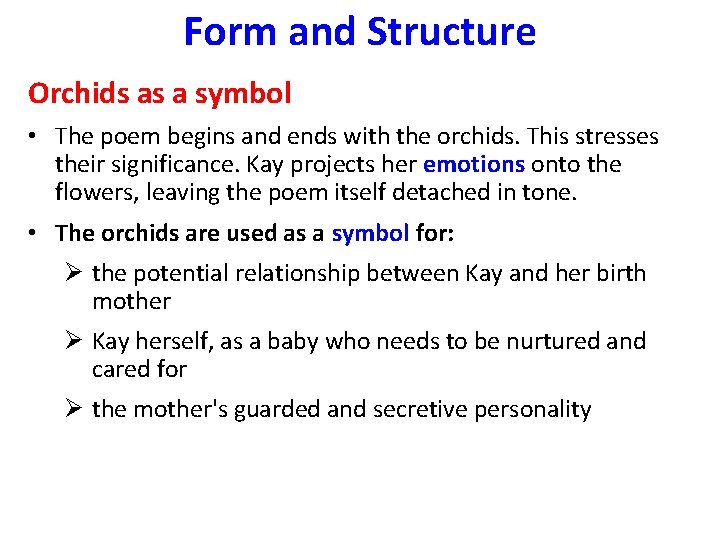 Keeping Orchids Jackie Kay The persona probably Kay