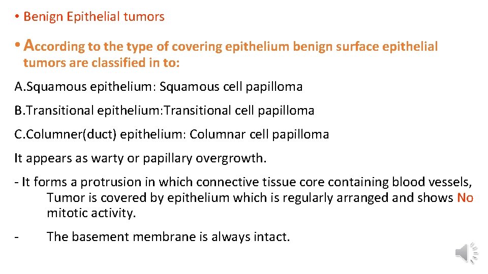 Classification of tumor According to behavior benign malignant