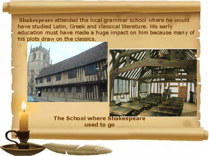 Contents Who is William Shakespeare Shakespeare s Life