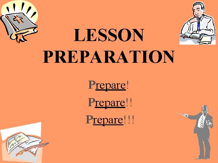 LESSON PREPARATION First Baptist Church Woodstock Allan Taylor