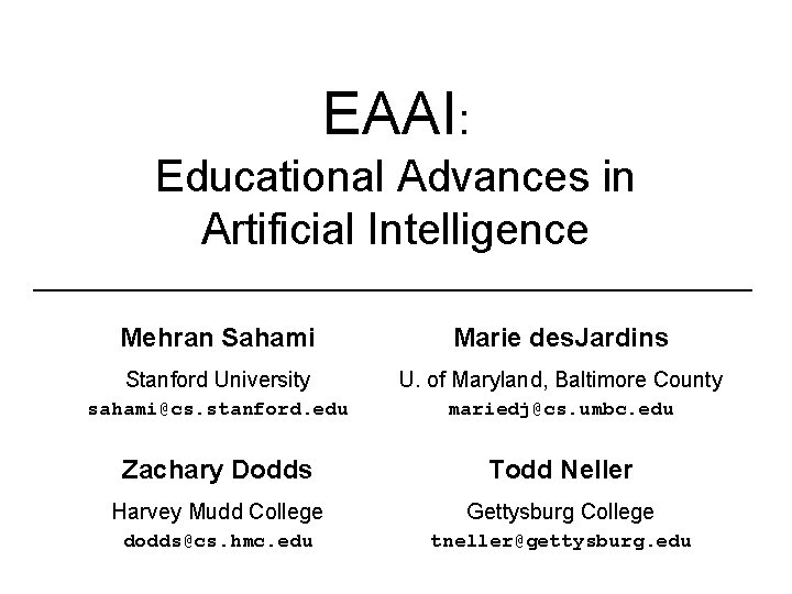 EAAI Educational Advances in Artificial Intelligence Mehran Sahami