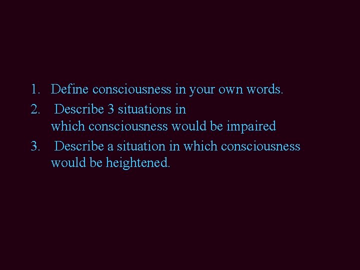 Chapter 7 States of Consciousness Warm UP Check
