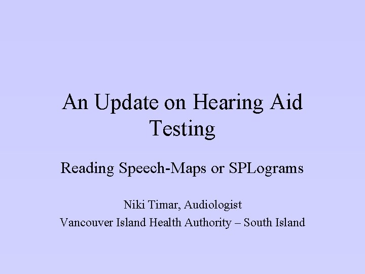 An Update on Hearing Aid Testing Reading SpeechMaps