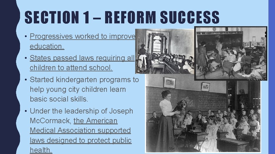 CHAPTER 6 THE PROGRESSIVE SPIRIT OF REFORM SECTION