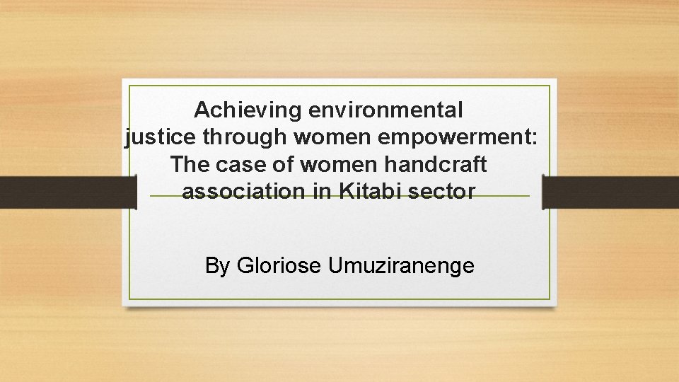 Achieving environmental justice through women empowerment The case