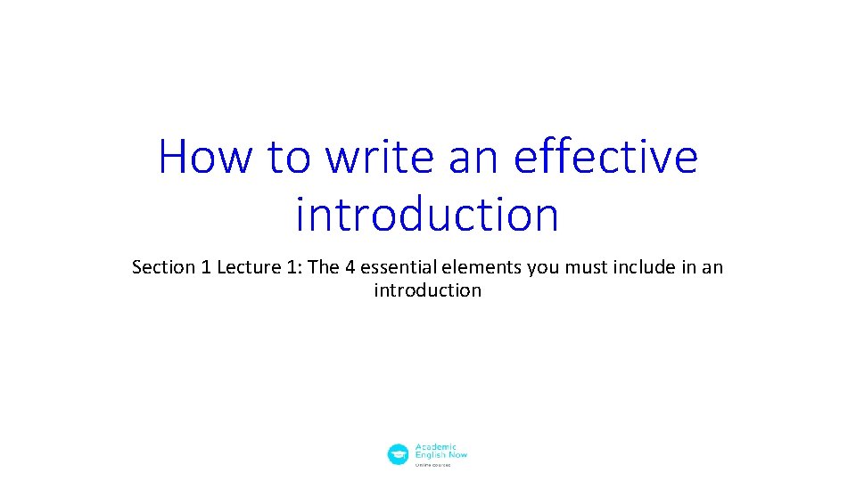 How to write an effective introduction Section 1