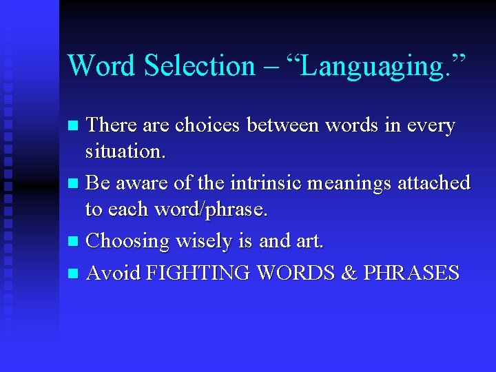 Languaging for Leadership Choosing words that work better