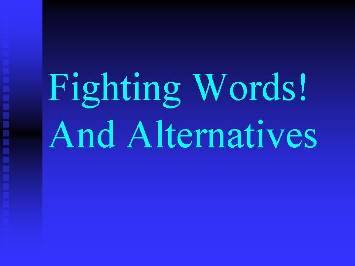 Languaging for Leadership Choosing words that work better