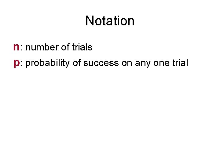 Section 6 2 The Binomial Distribution Binomial Probabilities