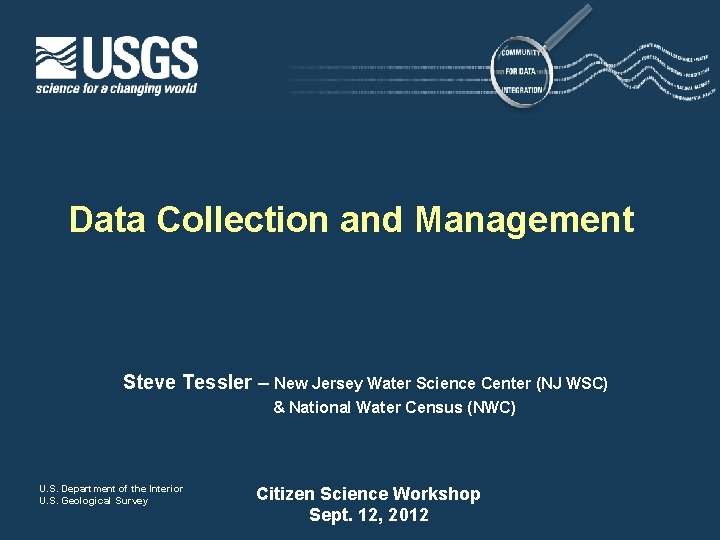 Data Collection and Management Steve Tessler New Jersey